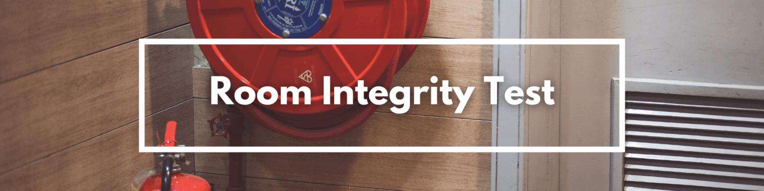 Room integrity test - Fire Protection Malaysia - AITO